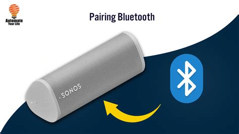 Sonos Roam Bluetooth Pairing A Comprehensive Guide Automate Your Life