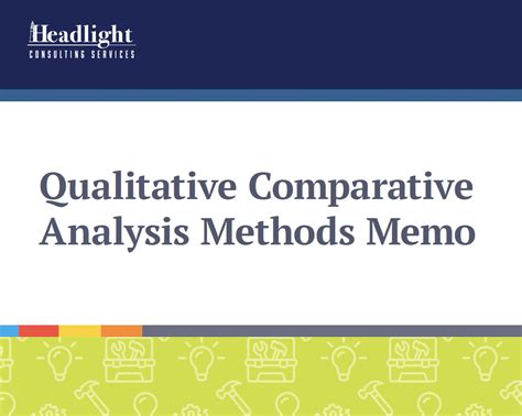 Qualitative Comparative Analysis Qca Methods Memo Headlight Consulting Services