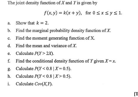 solved the joint density function of x and y is given by f x y k x y