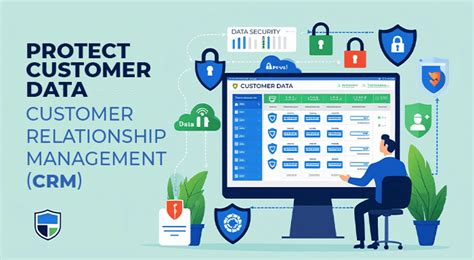 How To Protect Customer Data With Enhanced Crm Security Measures