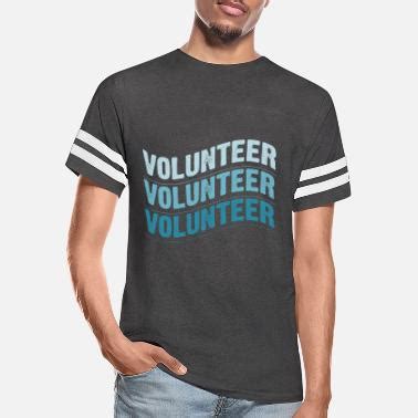 Volunteering T Shirts Unique Designs Spreadshirt