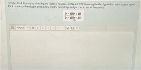 Solved Simplify The Following By Removing The Factorial