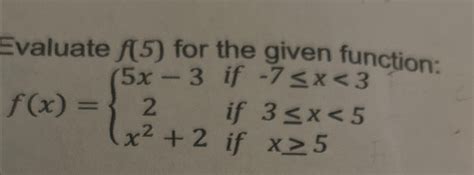 Solved Evaluate F For The Given Chegg Com