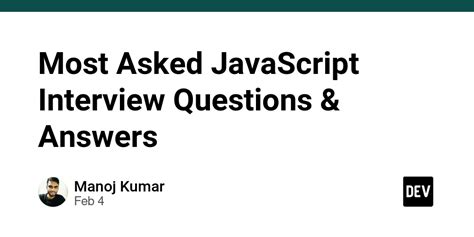 Most Asked Javascript Interview Questions And Answers Dev Community
