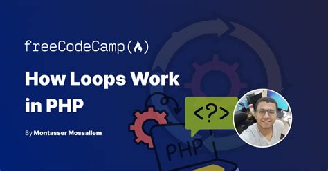 How Loops Work In Php A Complete Guide For Beginners