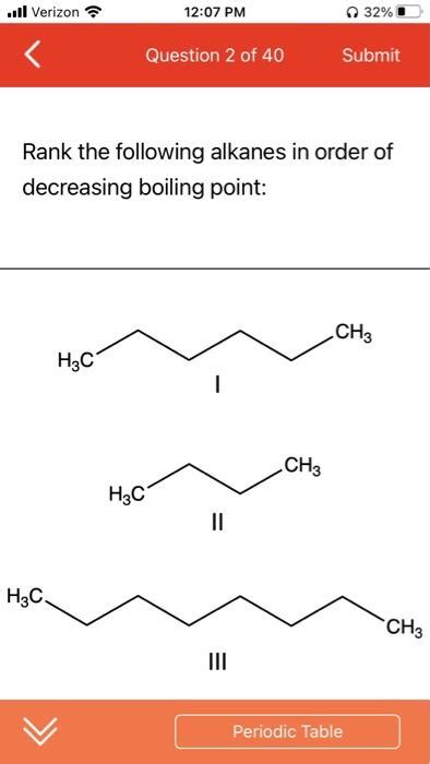 Solved Rank The Following Alkanes In Order Of Decreasing