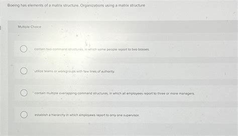 Solved Boeing Has Elements Of A Matrix Structure