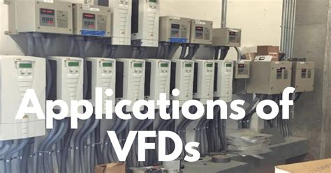 Applications Of Variable Frequency Drives Vfds