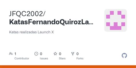 Github Jfqc Katasfernandoquirozlaunchx Katas Realizadas Launch X
