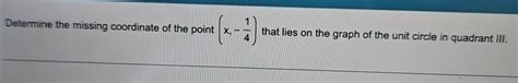 Solved Determine The Missing Coordinate Of The Point X Chegg