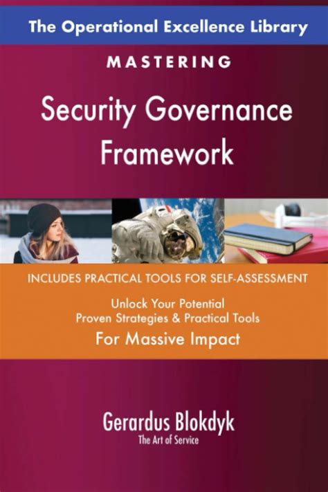 The Operational Excellence Library Mastering Security Governance Framework Gerardus Blokdyk