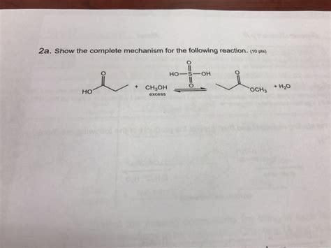 Solved Show The Complete Mechanism For The Following Chegg