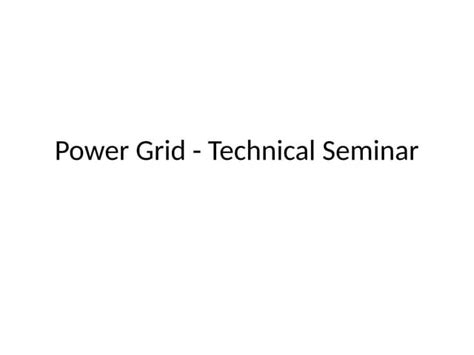 Power Grid Technical Seminaroneeefr Pptx