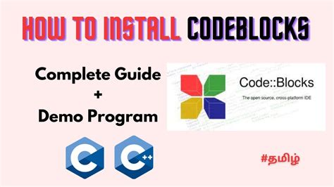 How To Install Code Blocks On Windows A Free And Open Source IDE For C And C Tamil