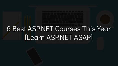 5 best asp courses for 2024 [learn asp asap]