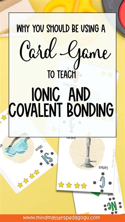 Why You Should Be Using A Card Game To Teach Ionic And Covalent Bonding Teaching Chemistry