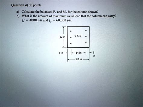 Question Points A Calculate The Balanced Pn And Mn For The Column Shown B What Is The