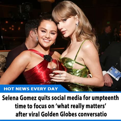 Selena Gomez quits social media for umpteenth time to focus on ‘what really matters’ after viral ...