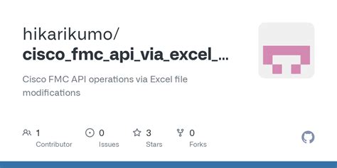 github hikarikumo cisco fmc api via excel operations cisco fmc api