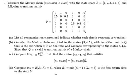solved 1 consider the markov chain discussed in class