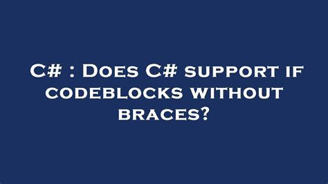 C Does C Support If Codeblocks Without Braces YouTube
