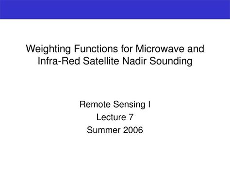 Ppt Weighting Functions For Microwave And Infra Red Satellite Nadir