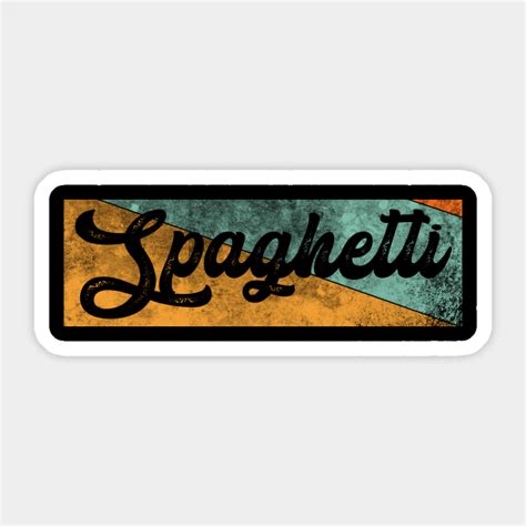 Retro Spaghetti Text Spaghetti Sticker Teepublic