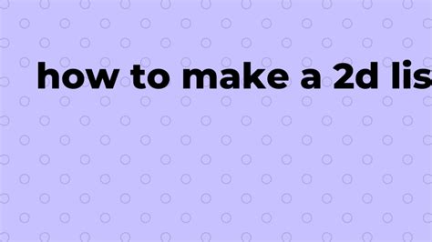 Solved How To Make A 2d List Of A List Of Strings In Python Sourcetrail
