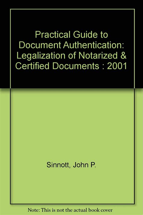 Practical Guide To Document Authentication Legalization Of Notarized