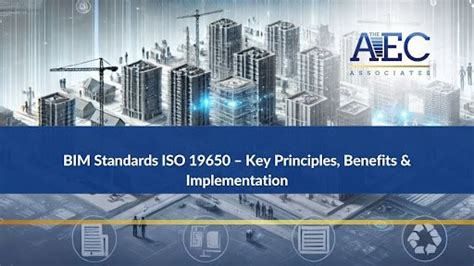 Bim Standards Iso 19650 A Complete Guide