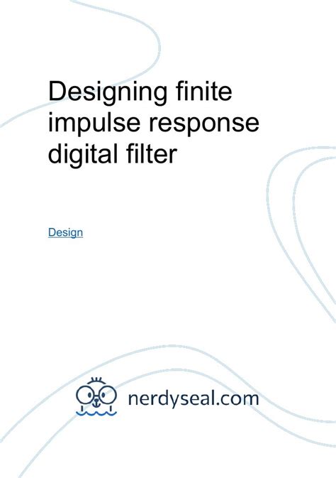 Designing Finite Impulse Response Digital Filter Words NerdySeal