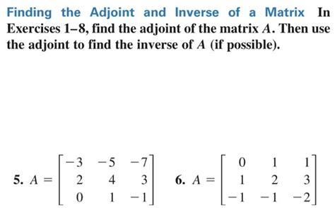 solved finding the adjoint and inverse of a matrix in