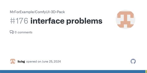 Interface Problems · Issue 176 · Mrforexamplecomfyui 3d Pack · Github