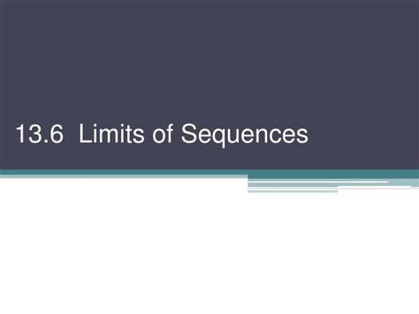 ppt 13 6 limits of sequences powerpoint presentation free download