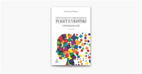 ‎desenvolvimento E Aprendizagem Em Piaget E Vigotski On Apple Books
