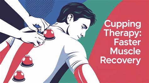 How Cupping Therapy Helps Muscle Recovery Complete Guide
