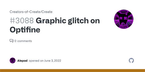 Graphic Glitch On Optifine · Issue 3088 · Creators Of Createcreate