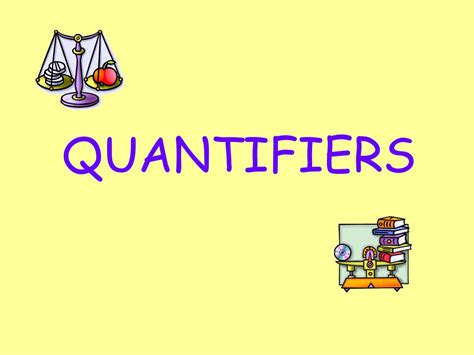 Ppt Quantifiers Powerpoint Presentation Free Download Id9175342