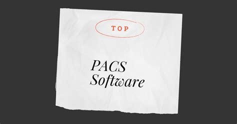 19 Best Pacs Software Reviewed For 2025 The Medical Practice