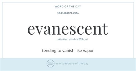 Word Of The Day Evanescent Merriam Webster