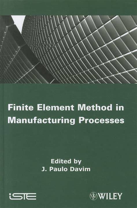 Buy Finite Element Method In Manufacturing Processes Book Online At Low