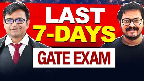 Last 7 Days Of Gate Exam Gate 2025 Gate Cs Gate Da Prof Ravindrababu Ravula Youtube