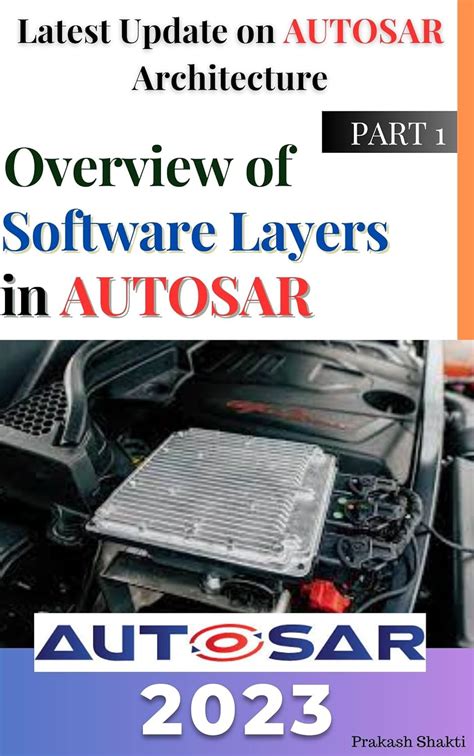 Latest Update On AUTOSAR Architecture Overview Of Software Layer Part EBook Shakti