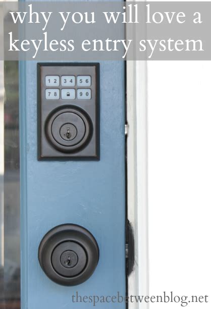 Our New Keyless Entry And Why I Love It So The Space Between