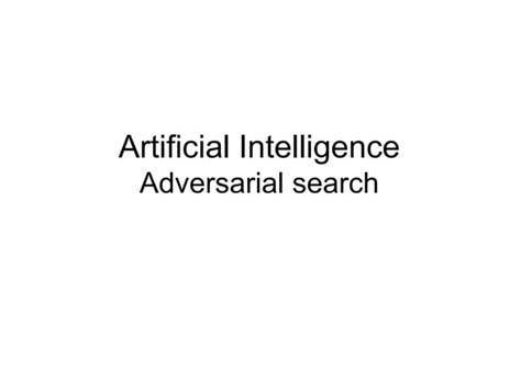 Artificial Intelligence Adversarial Searchppt Gardening Home And Garden