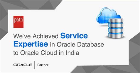 Path Infotech Ltd On Linkedin Pathinfotech Oracledatabase Oraclecloud Oraclepartner