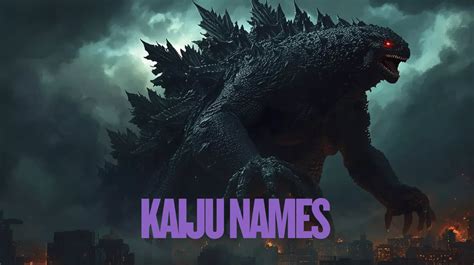 420 Kaiju Names Best Cool And Cute Ideas Generator