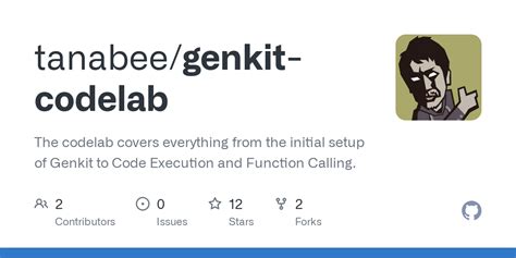 Github Tanabeegenkit Codelab The Codelab Covers Everything From The Initial Setup Of Genkit