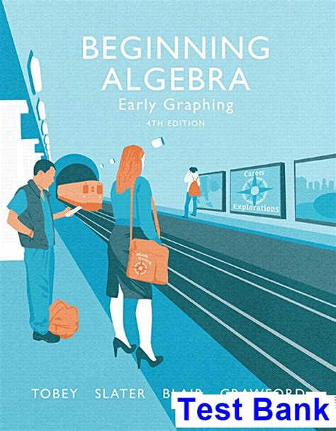 Beginning Algebra Early Graphing 4th Edition Tobey Test Bank Testbankfan