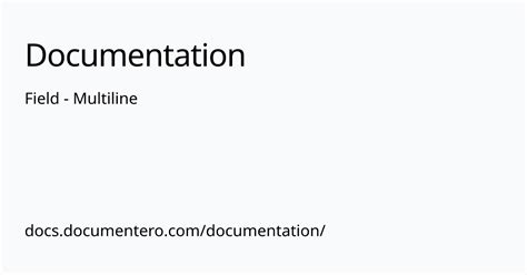 Field Multiline Documentation